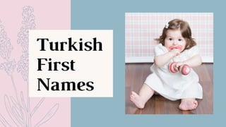Best Turkish Baby Names Ideas.pptx
