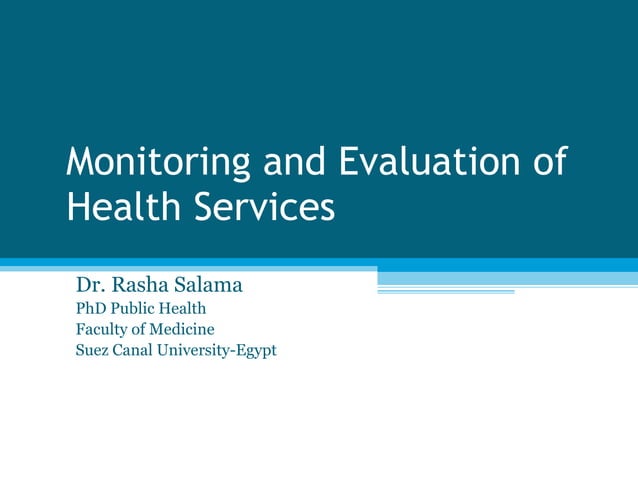 Monitoring and Evaluation of Health Services | PPT | Business ...