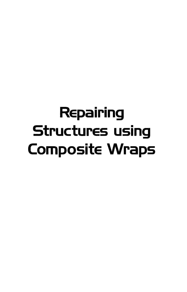 Repairing Structures Using Composite Wraps Claude Bathias | PDF