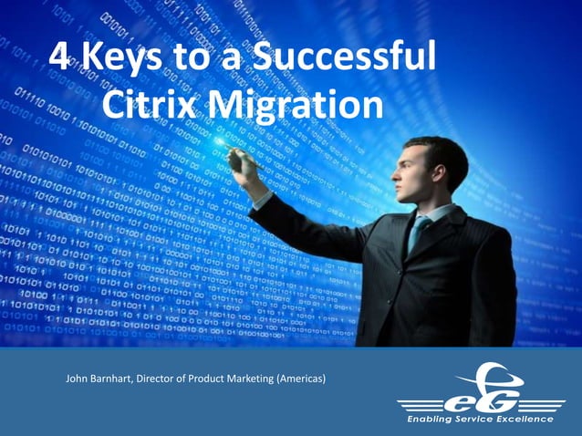 4 Keys to a Successful Citrix Migration | PPT