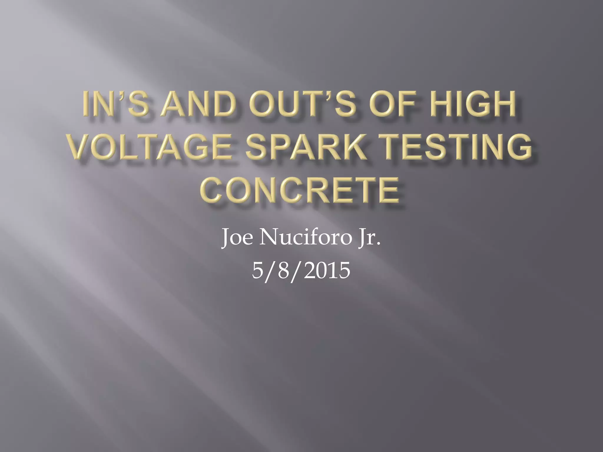In’s and Out’s of High Voltage Spark Testing | PPT