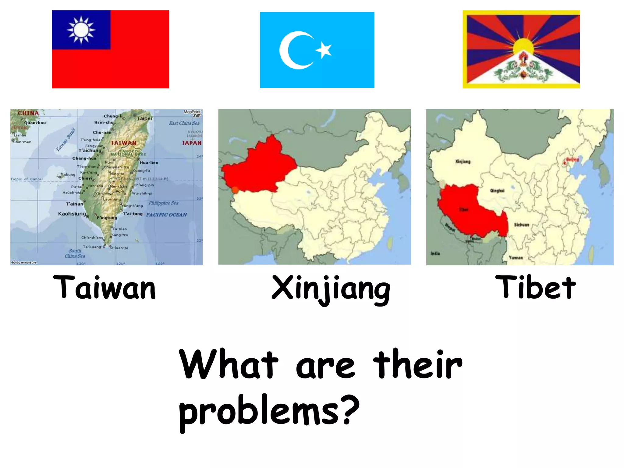 Taiwan, Xinjiang, Tibet A Common Problem | PPTX