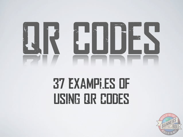 37 Examples Of Using QR Codes | PPT