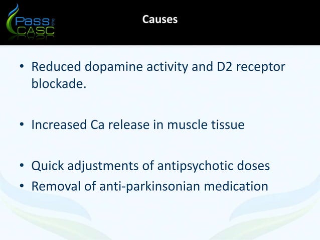 Pass the CASC - Neuroleptic Malignant Syndrome - Script | PPTX