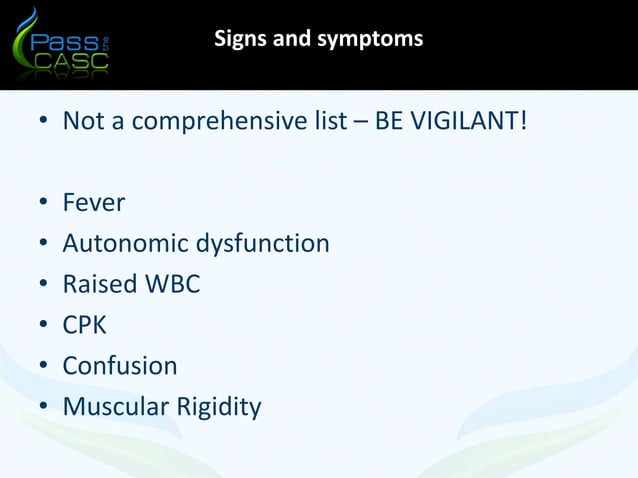 Pass the CASC - Neuroleptic Malignant Syndrome - Script | PPTX