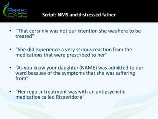Pass the CASC - Neuroleptic Malignant Syndrome - Script | PPTX