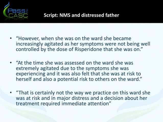 Pass the CASC - Neuroleptic Malignant Syndrome - Script | PPTX