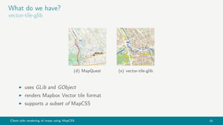 Client side rendering of maps using MapCSS | PPT