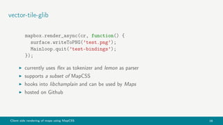 Client side rendering of maps using MapCSS | PPT