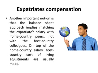 Expatriates compensation - compensation management - Manu Melwin Joy | PPTX