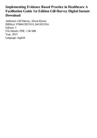 Implementing Evidence Based Practice in Healthcare A Facilitation Guide 1st Edition Gill Harvey ...