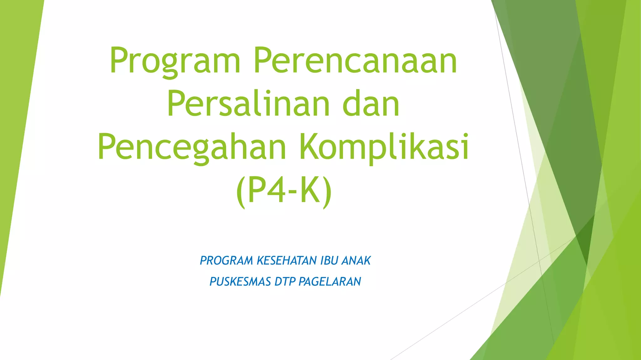 380748837-Materi-Sosialisasi-p4k-Untuk-Kader.pptx