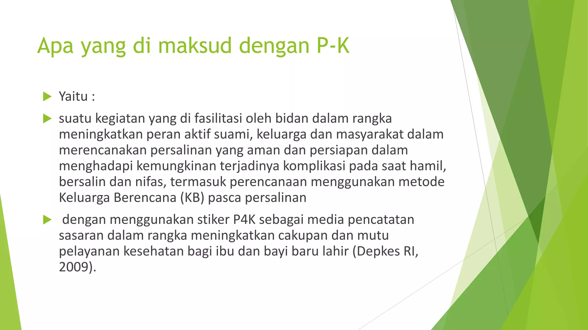 380748837-Materi-Sosialisasi-p4k-Untuk-Kader.pptx