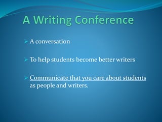 Conferring with Student Writers | PPT