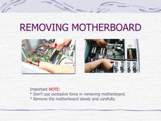 381402142-Disassembling-System-Unit-Procedure-and-Safety-Precautions.pptx
