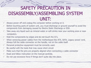 381402142-Disassembling-System-Unit-Procedure-and-Safety-Precautions.pptx