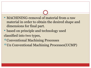 Non Traditional machining lecture slides | PPTX