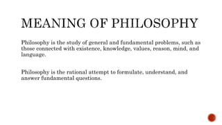 382604941-Definition-Nature-And-Branches-of-Philosophy.pptx