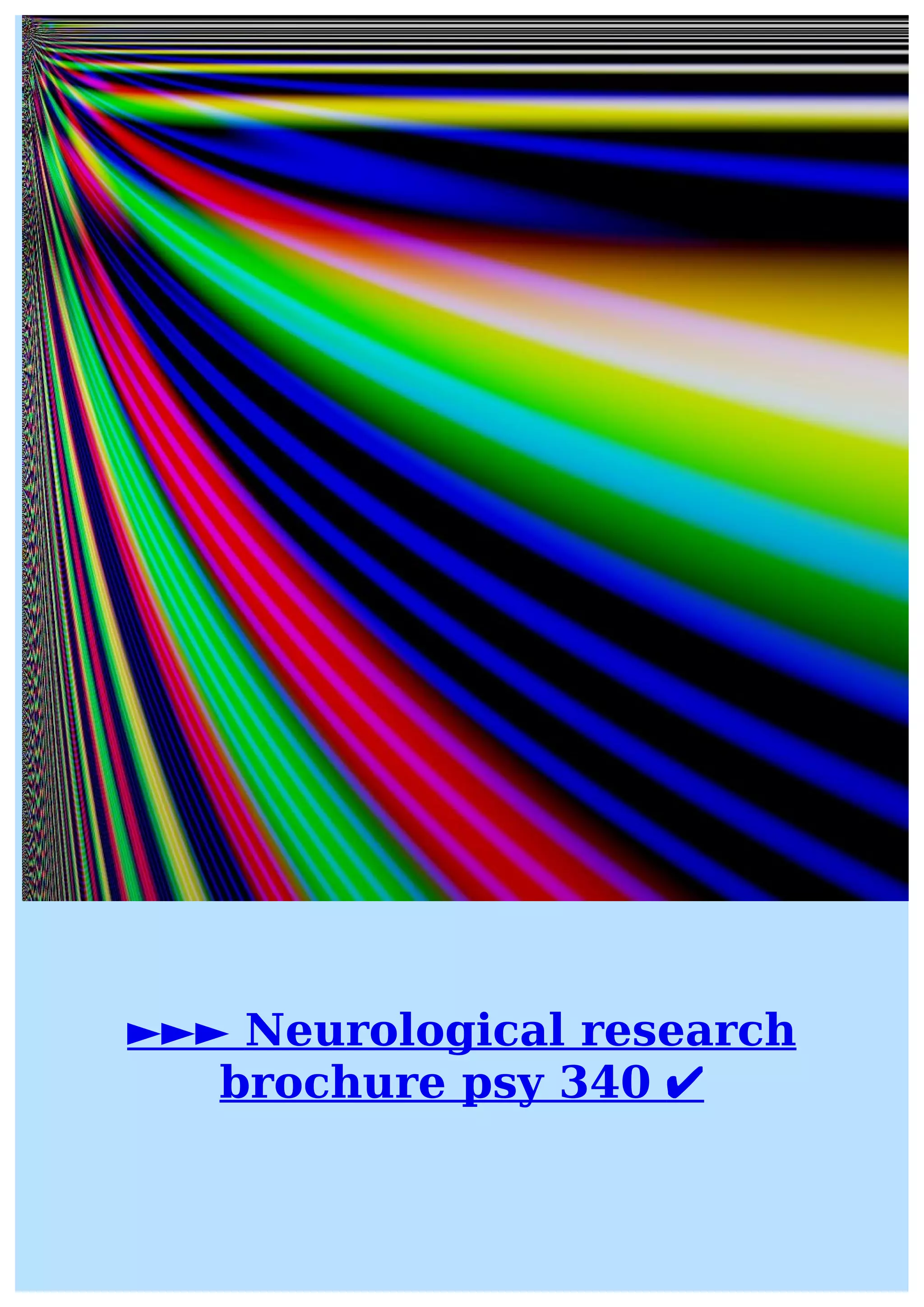 Neurological research brochure psy 340 | PDF