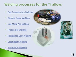 Welding of Titanium and Alloys | PPT