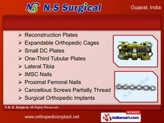 Orthopedic Implants & Instruments by N. S. Surgical, Ahmedabad | PPSX