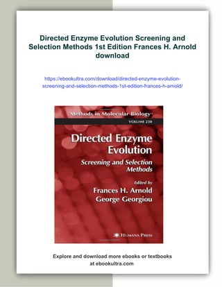 Directed Enzyme Evolution Screening and Selection Methods 1st Edition Frances H. Arnold | PDF