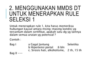 386952600-5-Penggunaan-Tabel-Mmds-Untuk-Rule-Mortality.pptx