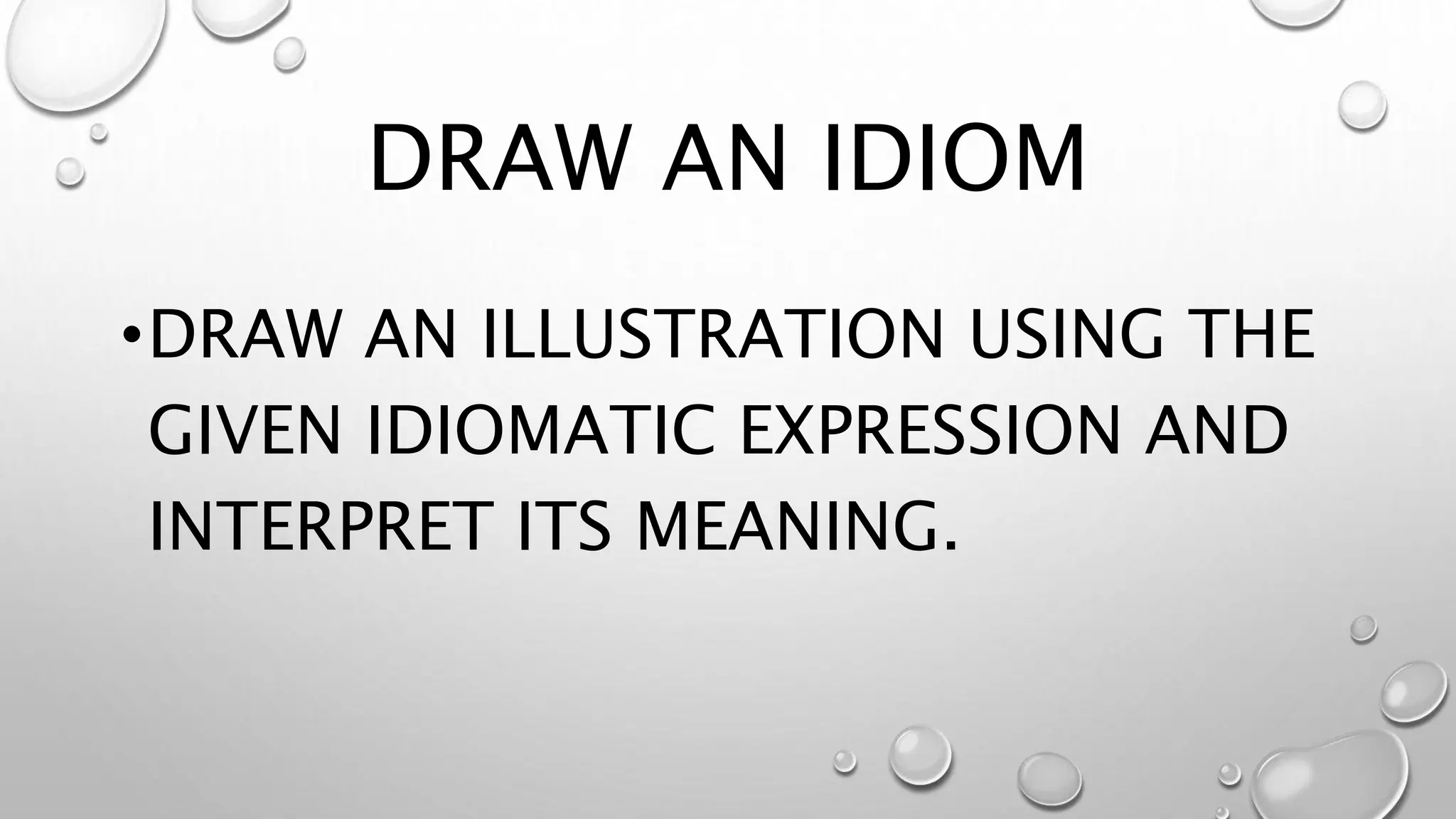 387117658-Idiomatic-Expressions-English-8.pptx