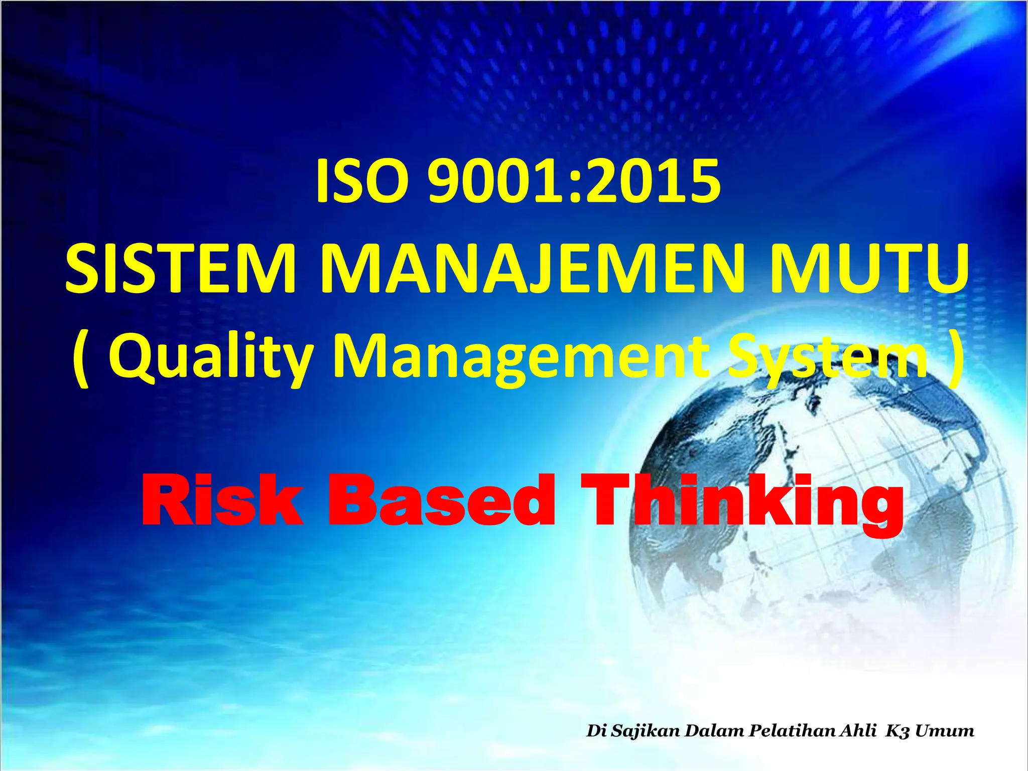 387821740-ISO-9001-2015-Sistem-Manajeme-Mutu-SMM-Pengenalan-Rev-02-ppt.ppt