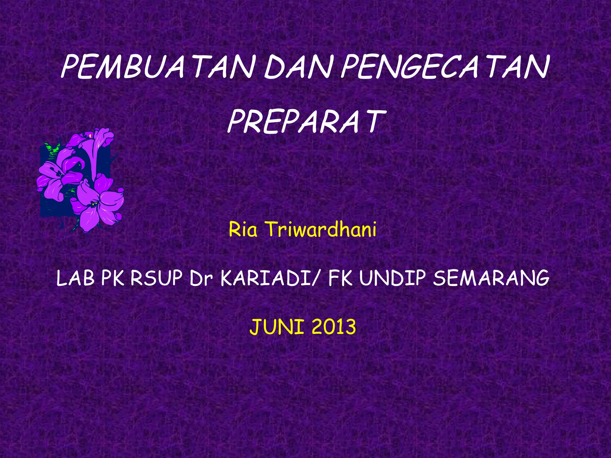 PEMBUATAN-PREPARAT-APUS-DARAH-TEPI UNTUK MENGETAHUI GANGGGUAN DARAH | PPT