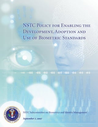 NSTC Policy for Enabling the Development, Adoption and Use of Biometric ...