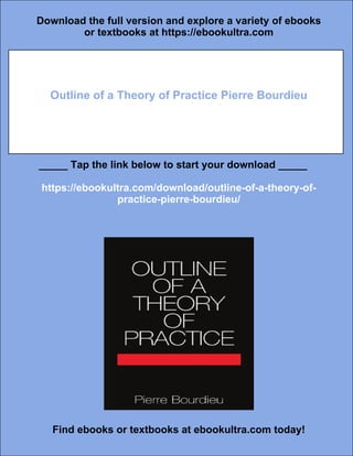 Outline of a Theory of Practice Pierre Bourdieu | PDF