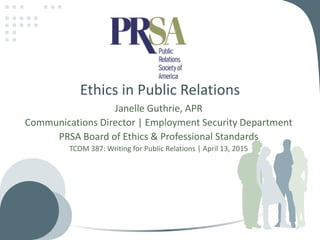 Ethics in Public Relations 2015 UWT (2) | PPT