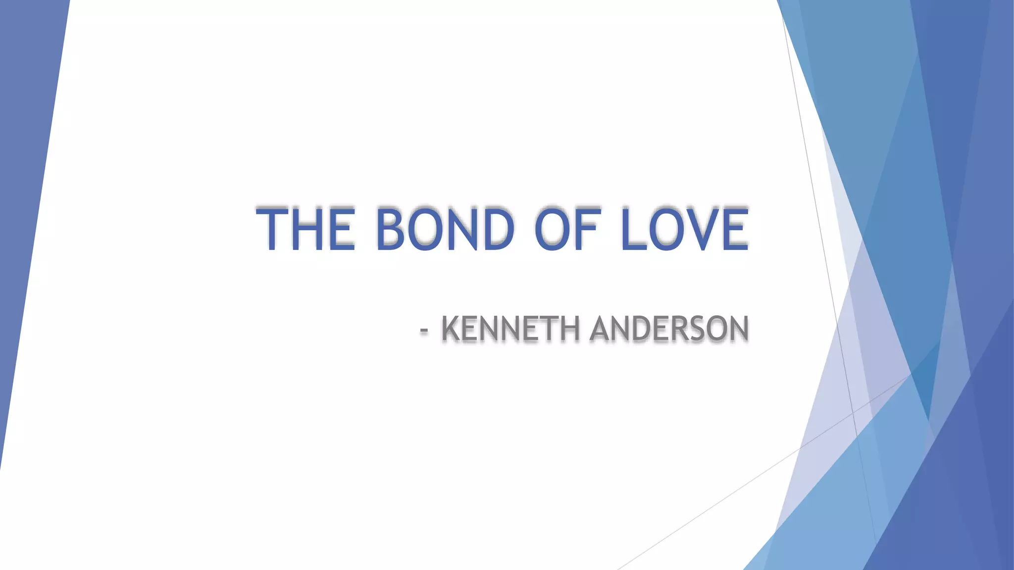 the bond of love ppt | PPTX
