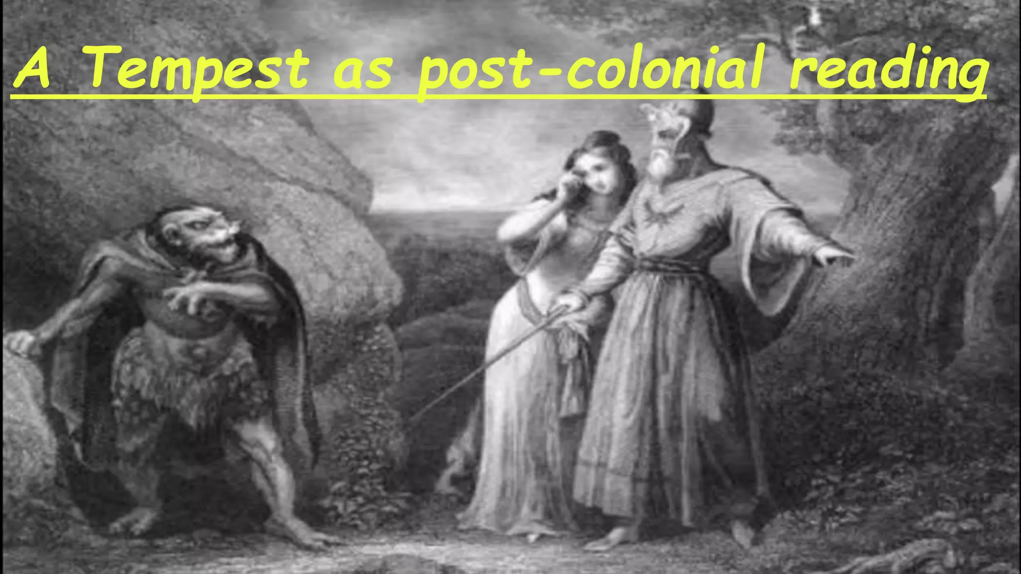 A tempest as_a_postcolonial | PPTX
