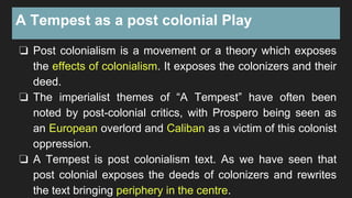 A tempest as_a_postcolonial | PPTX