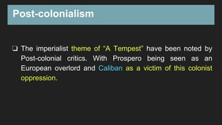 A tempest as_a_postcolonial | PPTX