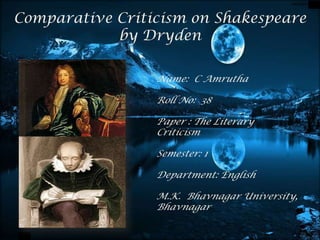 38 comparitive criticism on shakespeare by dryden | PPTX