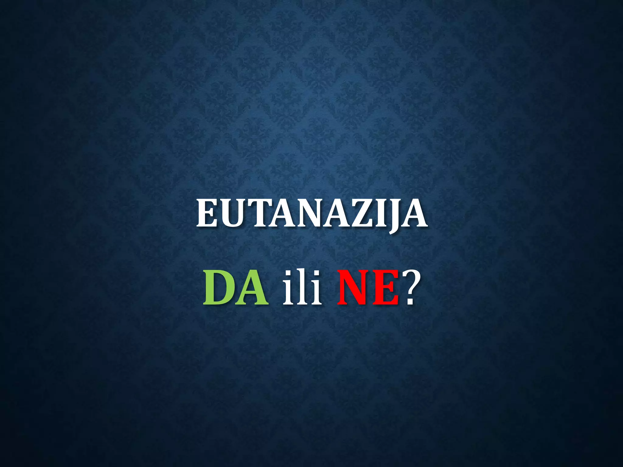 Eutanazija | PPTX