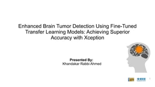 Enhanced Brain Tumor Detection Using Fine-Tuned Transfer Learning ...