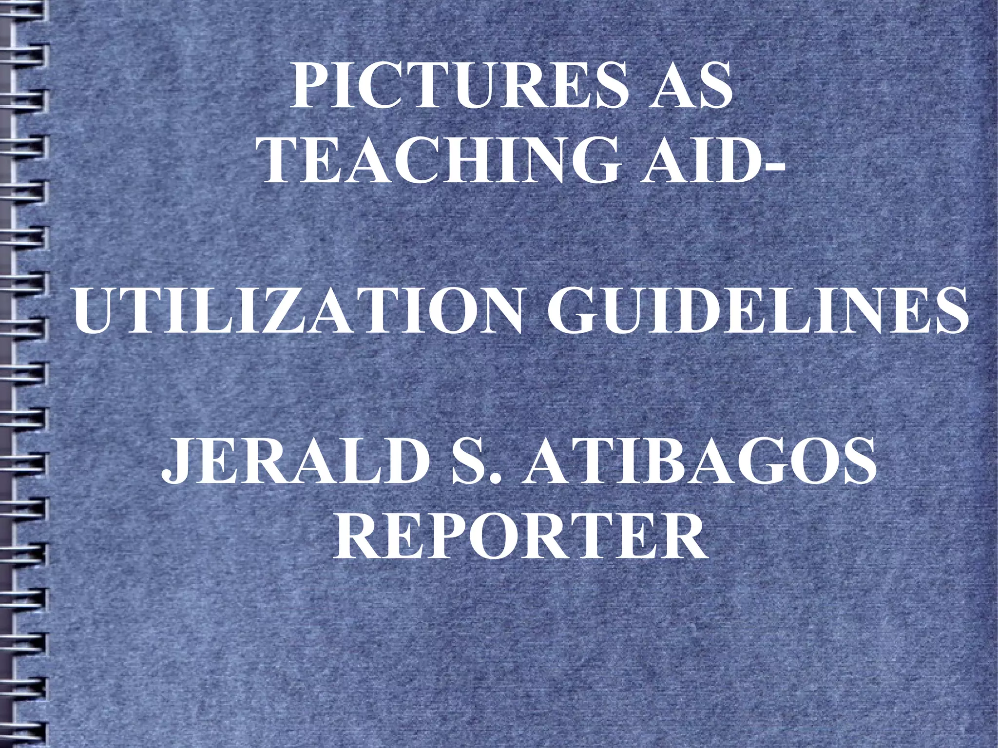 #38 pictures as teaching aid utilization guidelines | ODP