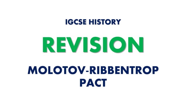 REVISION IGCSE CAMBRIDGE HISTORY: MOLOTOV-RIBBENTROP PACT | PPT