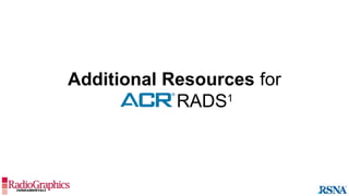 RADS of the americal college of radiology, inlcuding BIRADS, LIRADS ...