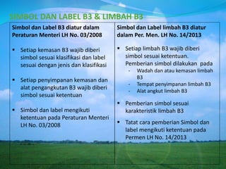 390232429-Materi-Training-Pengelolaan-B3-Dan-Limbah-B3-Di-Tempat-Kerja.pptx