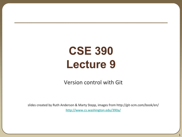Cse 390 Lecture 9 Version Control With Git Ppt