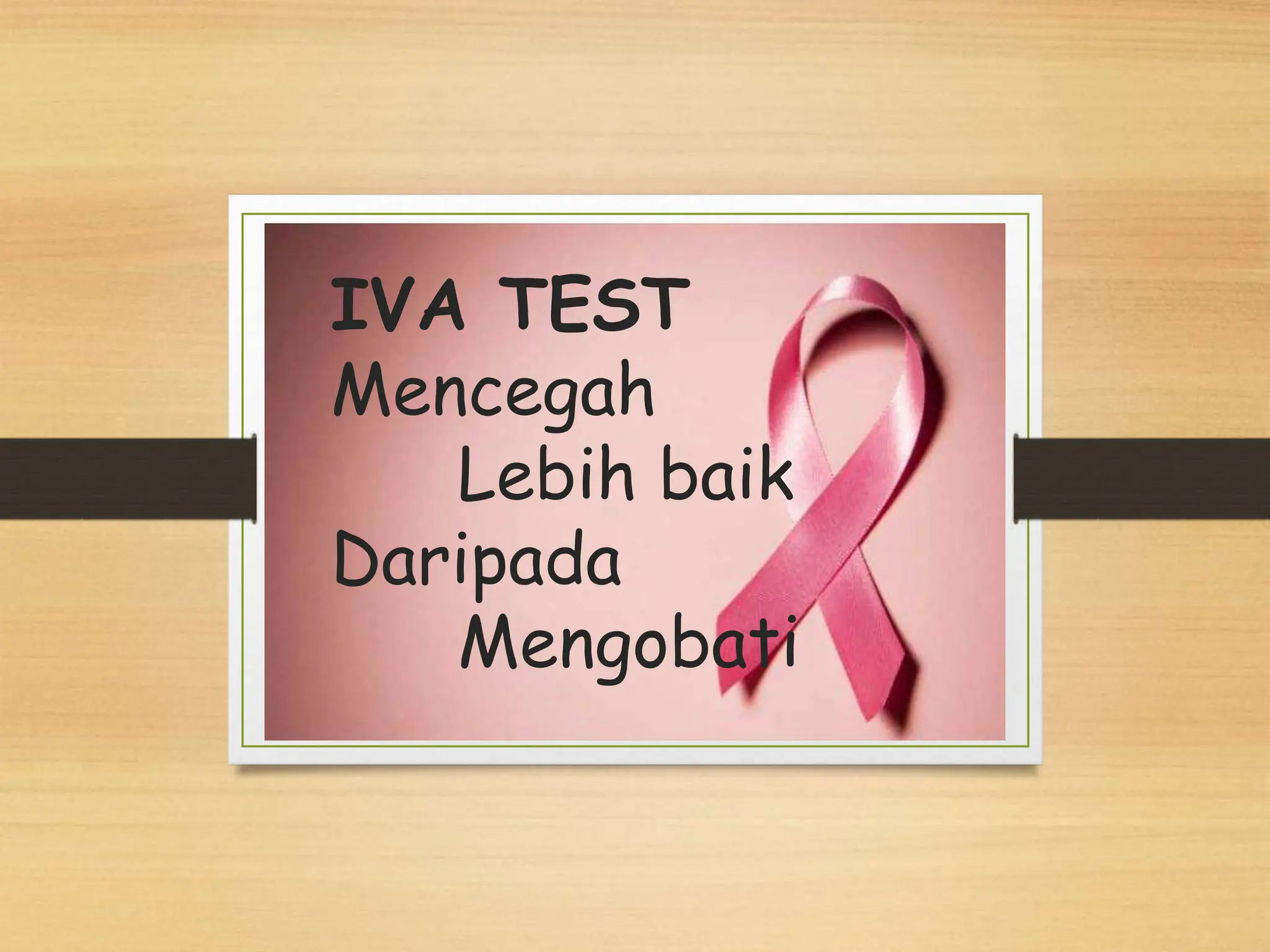 391949245-Penyuluhan-Iva-Test.pptx