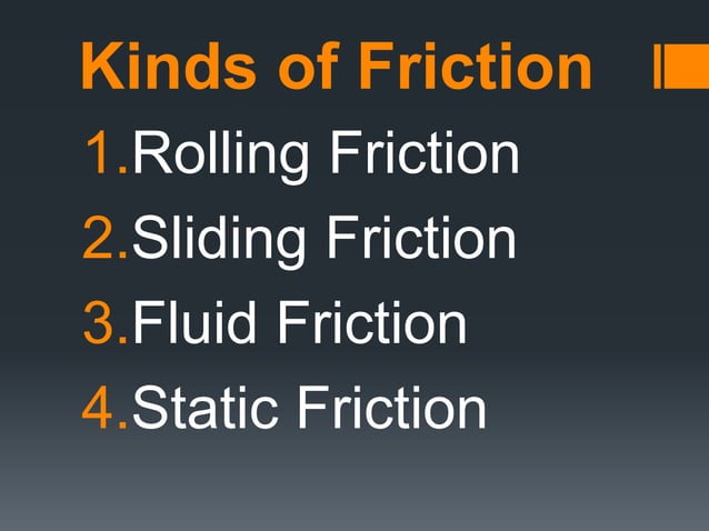 392916560-Frictional-Force-Kinds-of-Forces-GRADE-6.pptx | Physics | Science