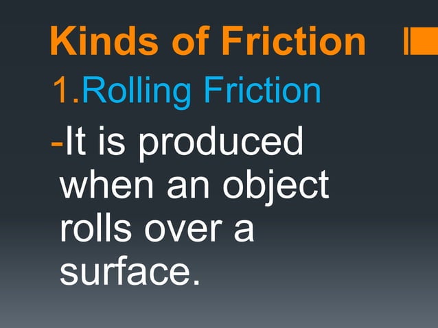 392916560-Frictional-Force-Kinds-of-Forces-GRADE-6.pptx | Physics | Science