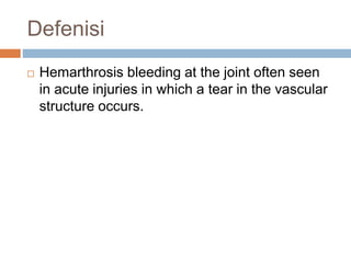 Hemartrosis (Pendarahan sendi) in Englis | PPT