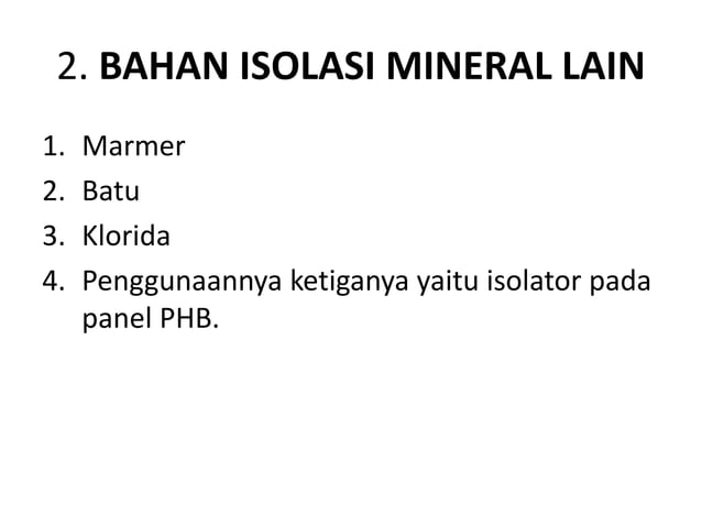 393805998-Bahan-Isolasi-Mineral.pptx.... | PPT